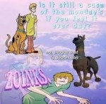 Scooby-Doo CAN and WILL Cure Your Problems